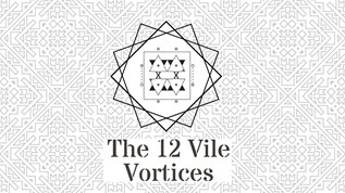 The 12 Vile Vortices at emaze Presentation