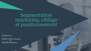 Segmentation marketing, Ciblage et Positionnement at emaze Presentation