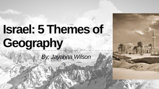 Israel: 5 Themes of Geography at emaze Presentation