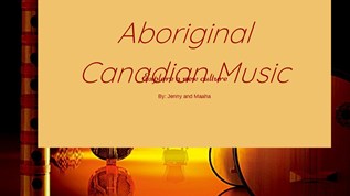 Aboriginal Canadian Music at emaze Presentation