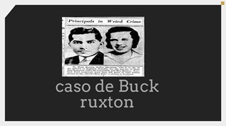 caso de Buck ruxton at emaze Presentation