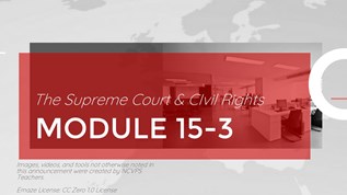Module 15-3: Supreme Court & Civil Rights at emaze Presentation