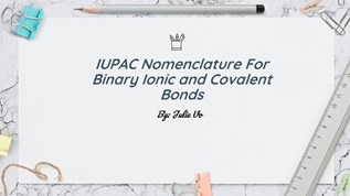IUPAC Nomenclature For Binary Ionic and Covalent Bonds at emaze ...