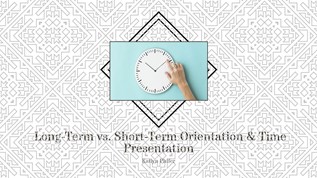 Long-Term vs. Short-Term Orientation & Time Presentation at emaze ...