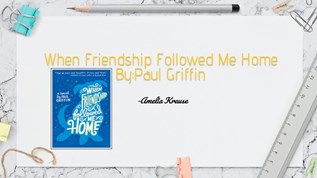 When Friendship Followed Me Home at emaze Presentation