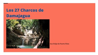 Presentacion de lugar emocionante por Clarely Torres - Los 27 Charcos ...