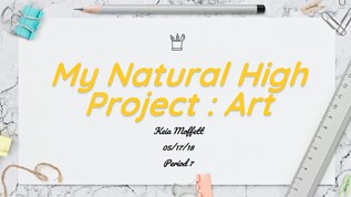 My Natural High Project : Art at emaze Presentation