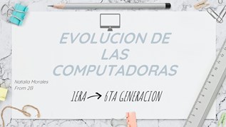 EVOLUCION DE LAS COMPUTADORAS at emaze Presentation