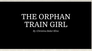 The Orphan Train Girl at emaze Presentation
