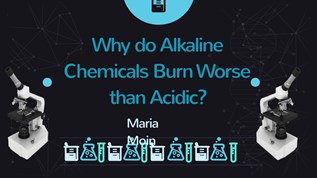Why do Alkaline ChemicalsBurn Worse than Acidic? on emaze