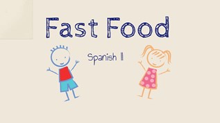 Spanish II Ch.4 Fast food project at emaze Presentation