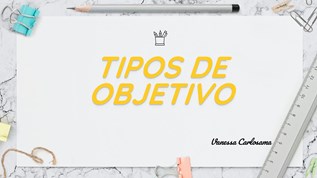 TIPOS DE OBJETIVOTIPOS DE OBJETIVO at emaze Presentation