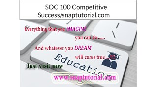 SOC 100 Competitive Successsnaptutorial.com at emaze Presentation