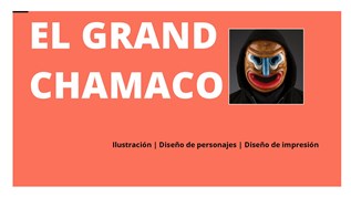 EL GRAND CHAMACO at emaze Presentation