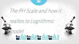 The PH Scale and how it realtes to Logrithmic model at emaze Presentation