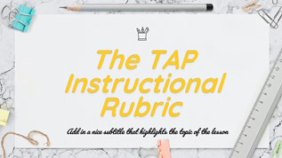 TAP Instructional Rubric at emaze Presentation