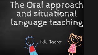 The Oral approach and situational language teaching at emaze Presentation