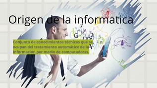 Origen de la informatica at emaze Presentation