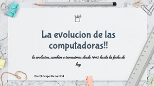 La evolucion de las computadoras!! at emaze Presentation