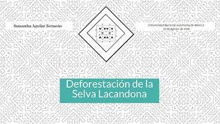 Deforestación en la selva lacandona at emaze Presentation