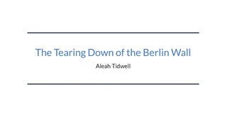 The Tearing Down of the Berlin Wall at emaze Presentation