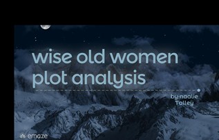 wise old women plot analysis at emaze Presentation