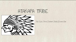 atakapa tribe at emaze Presentation