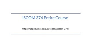 ISCOM 374 Entire Course at emaze Presentation