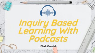 Inquiry Based Learning With Podcasts at emaze Presentation