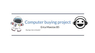 Computer buying project at emaze Presentation