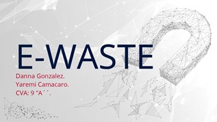 E-WASTE at emaze Presentation