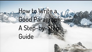 How to Write a Good Paragraph: A Step-by-Step Guide copy1 at emaze ...