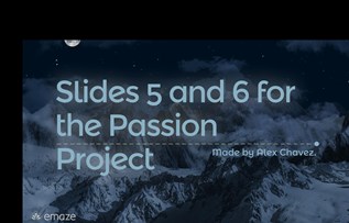 Slides 5 and 6 for the Passion Project at emaze Presentation