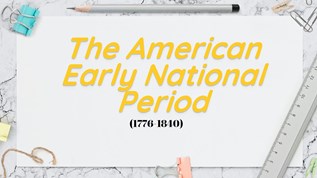 The American Early National Period at emaze Presentation