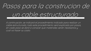 Pasos para la construcion de un cable estructurado at emaze Presentation
