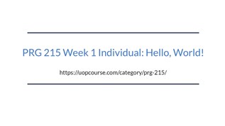 PRG 215 Week 1 Individual: Hello, World! at emaze Presentation