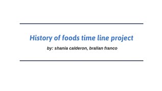 History of foods time line project at emaze Presentation