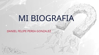MI BIOGRAFIA at emaze Presentation