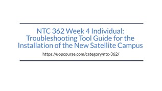 NTC 362 Week 4 Individual: Troubleshooting Tool Guide for the Installation of the New Satellite ...