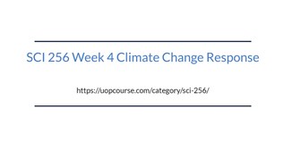 SCI 256 Week 4 Climate Change Response at emaze Presentation