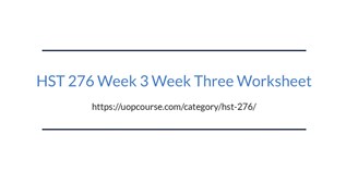 HST 276 Week 3 Week Three Worksheet at emaze Presentation