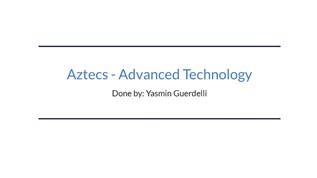 Aztecs - Advanced Technology at emaze Presentation