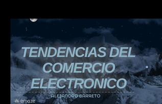 TENDENCIAS DEL COMERCIO ELECTRONICO at emaze Presentation