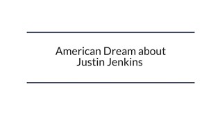 American Dream about Justin Jenkins at emaze Presentation