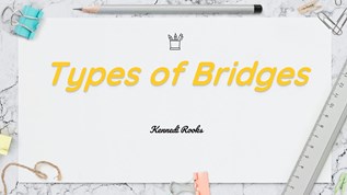 Types of Bridges at emaze Presentation
