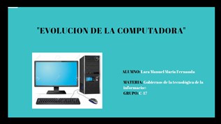 EVOLUCION DE LA COMPUTADORA at emaze Presentation