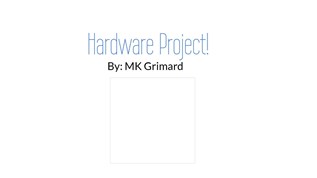 Hardware Project! at emaze Presentation