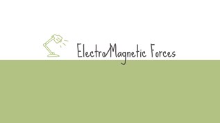 ElectroMagnetic Forces at emaze Presentation