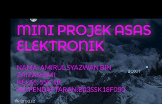 MINI PROJEK ASAS ELEKTRONIK at emaze Presentation
