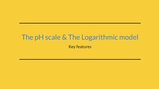 The pH scale & The Logarithmic model at emaze Presentation